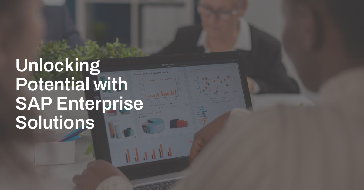 Unlocking Potential with SAP Enterprise Solutions